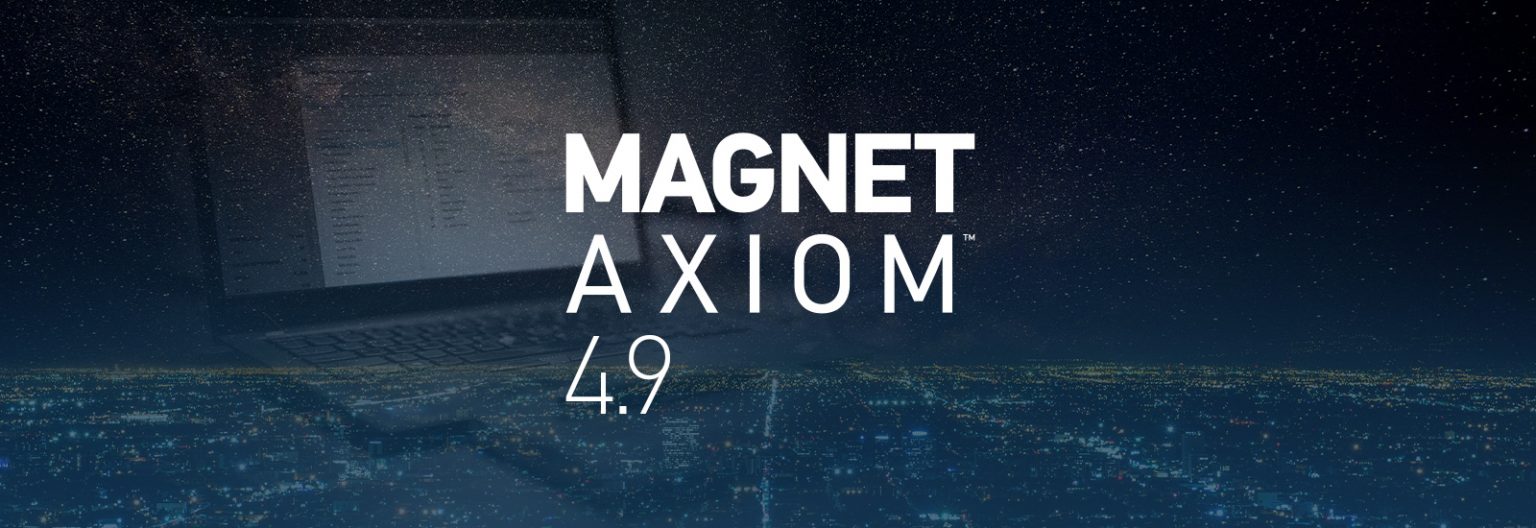 New Exporting Features in Magnet AXIOM 4.9 - Magnet Forensics
