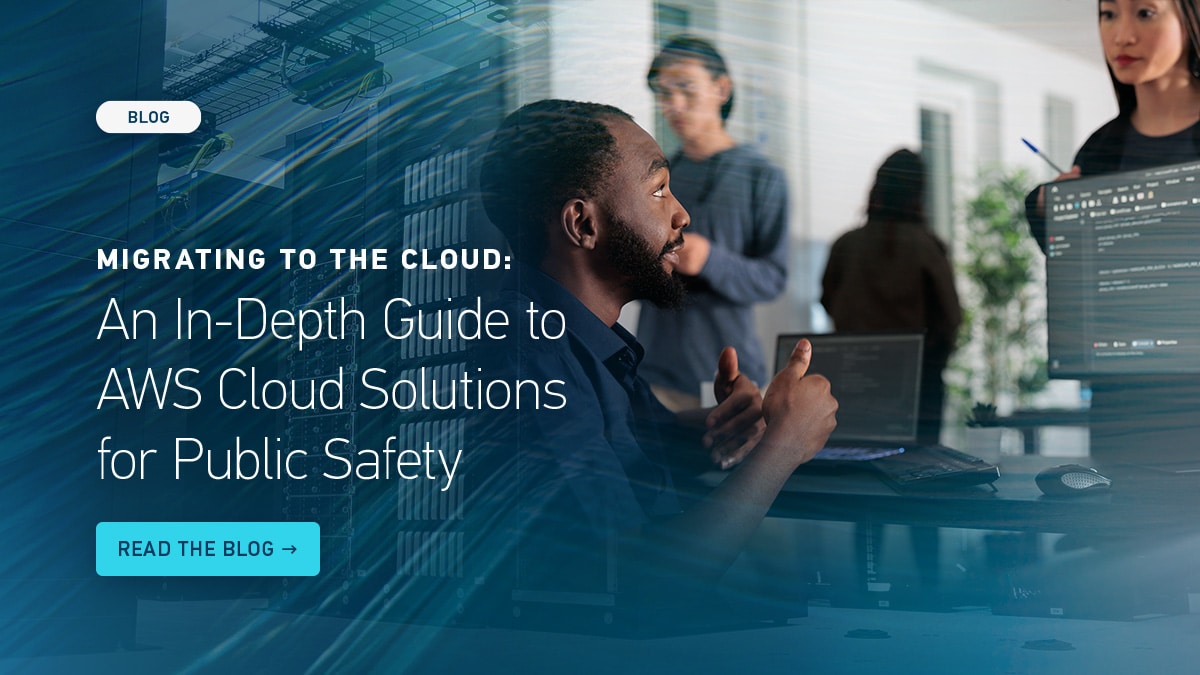 An In-Depth Guide to AWS Cloud Solutions for Public Safety