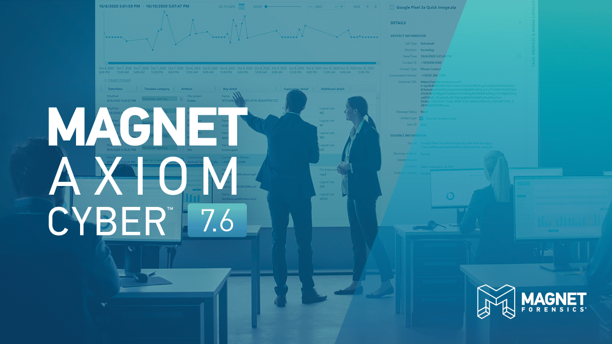 Magnet AXIOM Cyber 7.6: Remote Endpoint File Listing and more