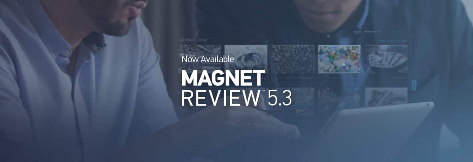 Magnet REVIEW 5.3: Review All Your Evidence Together - Magnet Forensics