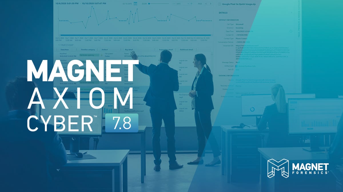 Magnet Axiom Cyber 7.8: Higher resolution timestamps, enhancements to ...