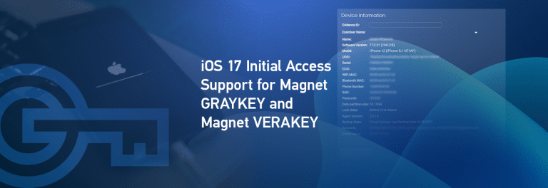 iOS 17 Initial access support for Magnet Graykey and Magnet Verakey ...